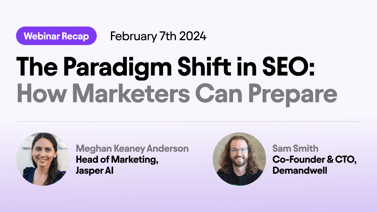 The Paradigm Shift in SEO: How Marketers Can Prepare